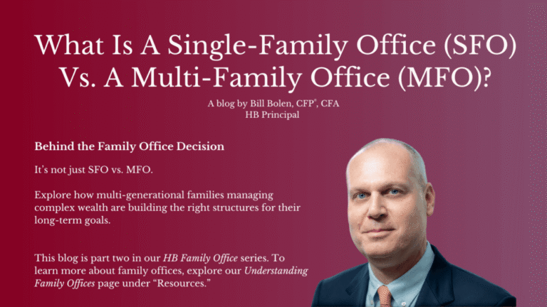 What Is A Single-Family Office Vs. A Multi-Family Office? - HB Wealth